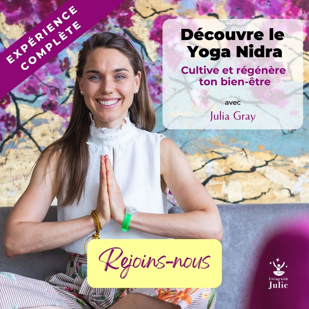 Expérience complète | Découvre le Yoga Nidra avec Julia Gray